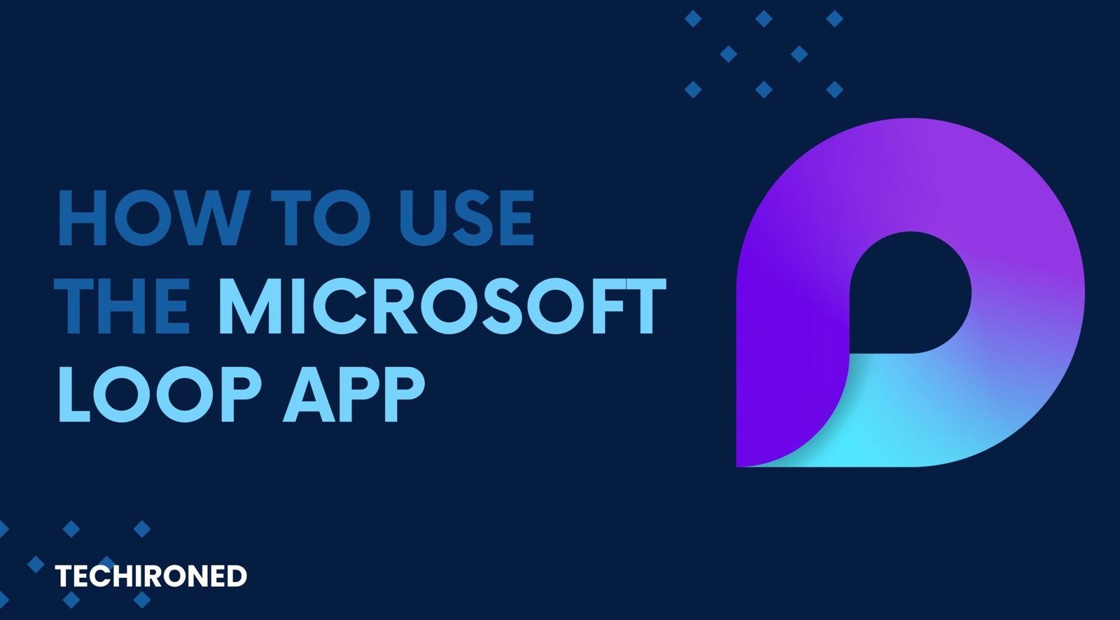 How to use the Microsoft Loop app? - Techironed